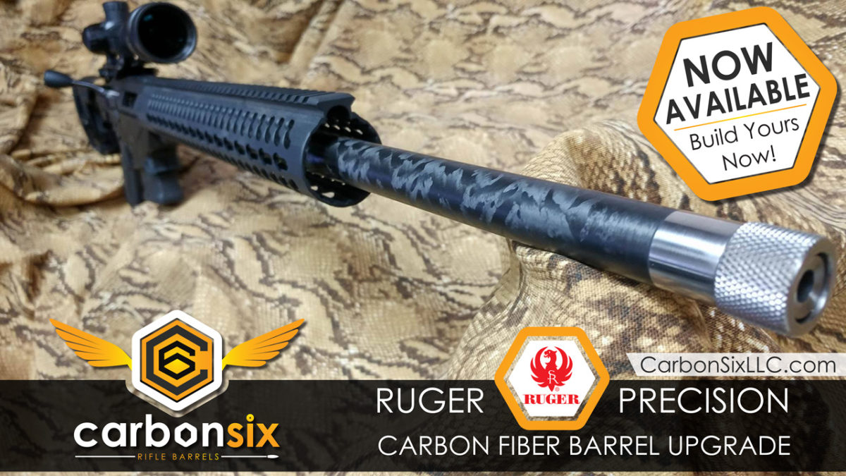 Now Taking Orders – Ruger Precision Barrels – Carbonsix Barrels